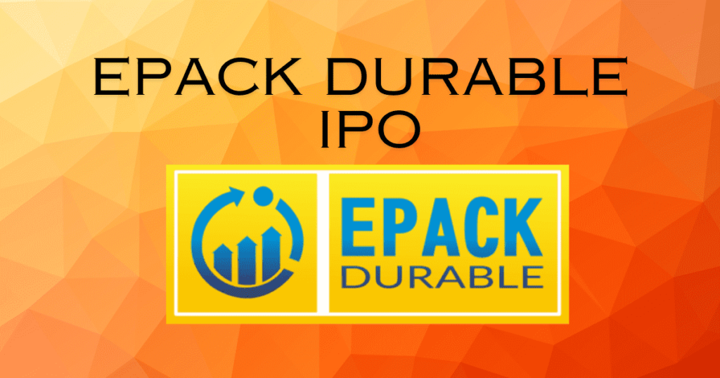 EPACK Durable IPO: Chill Out With This Booming AC Stock (₹640 Crore Raise!)
